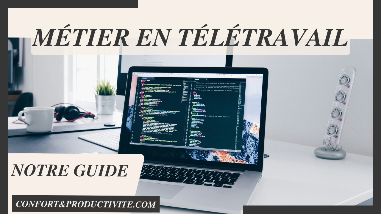 Métier en télétravail : le guide complet [2025]