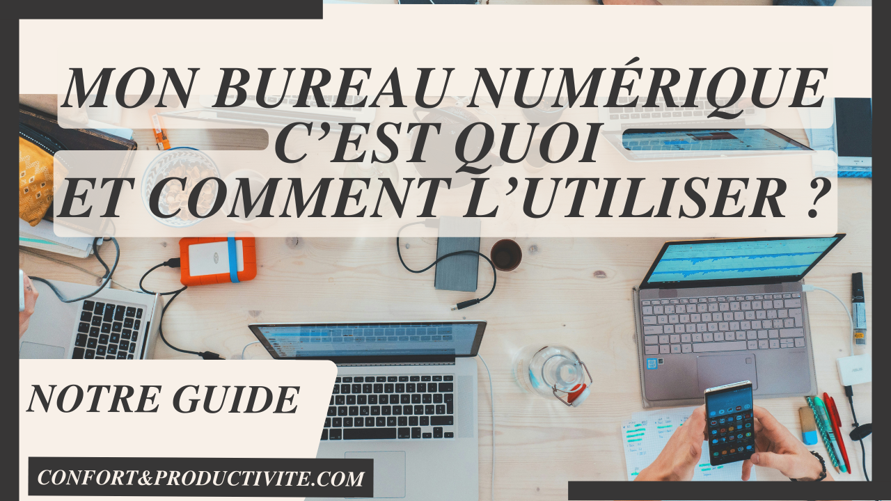 Mon Bureau Numérique: l’utiliser efficacement en [2026]